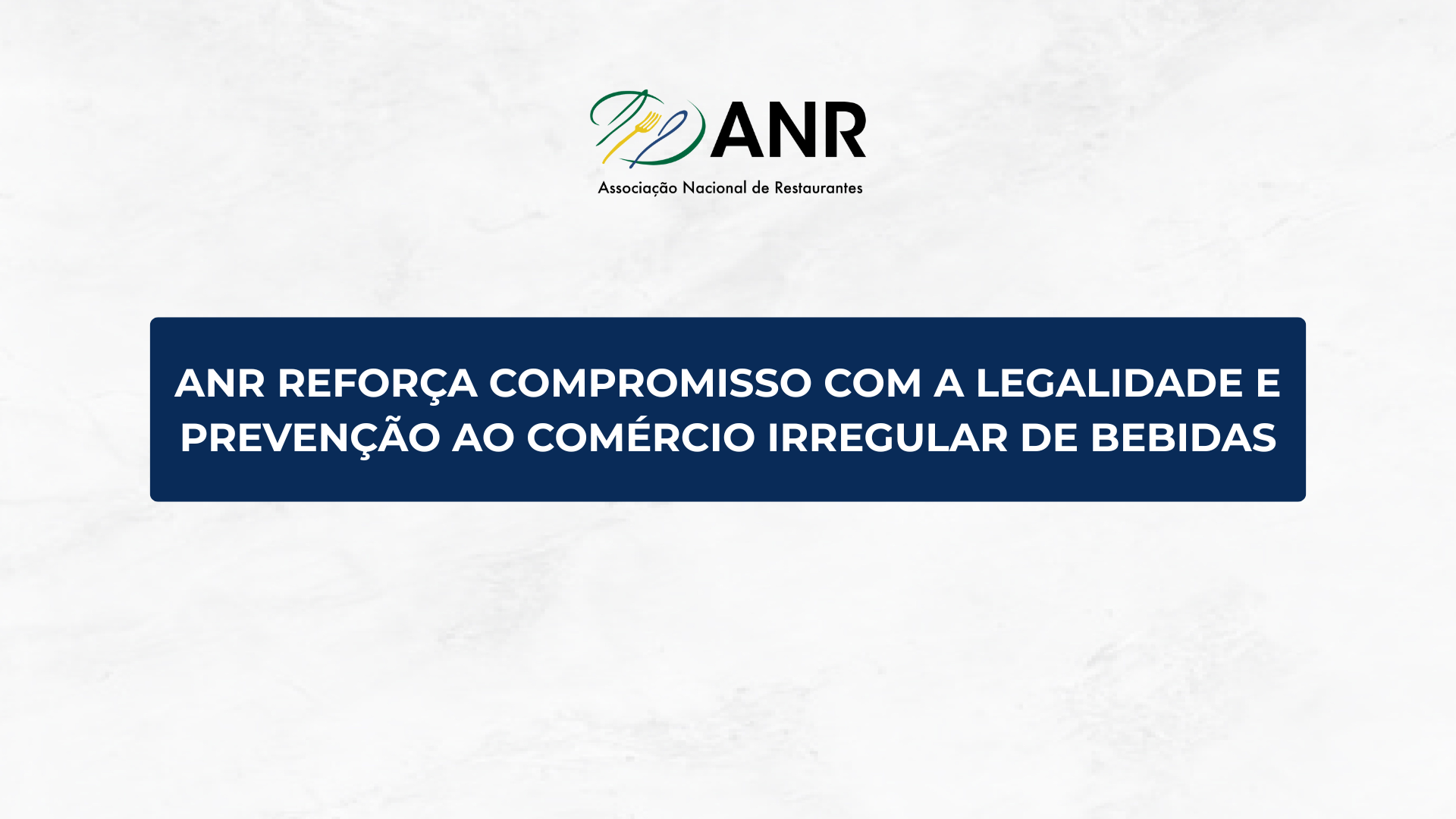 ANR reforça compromisso com a legalidade e prevenção ao comércio ...